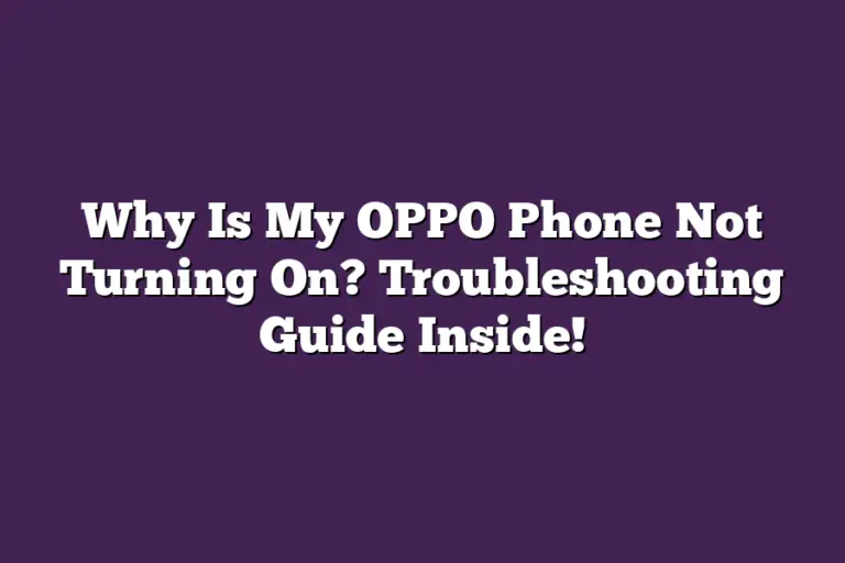 Why Is My OPPO Phone Not Turning On? Troubleshooting Guide Inside ...